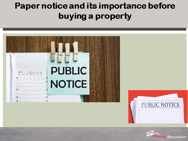 Paper notice and its importance before buying a property -PropReader
